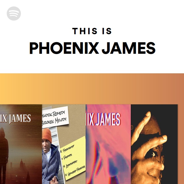 This Is PHOENIX JAMES - playlist by Spotify | Spotify