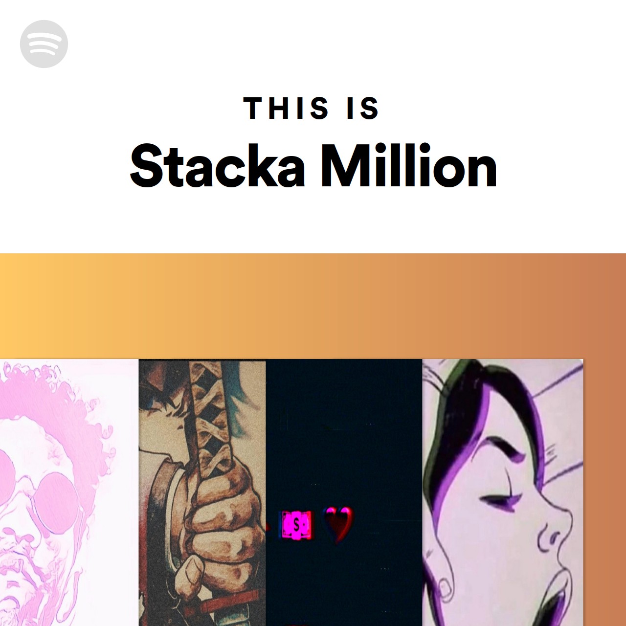 This Is Stacka Million | Spotify Playlist