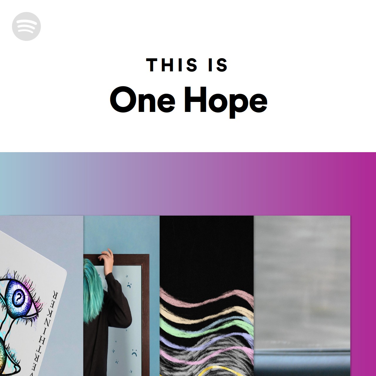 This Is One Hope | Spotify Playlist
