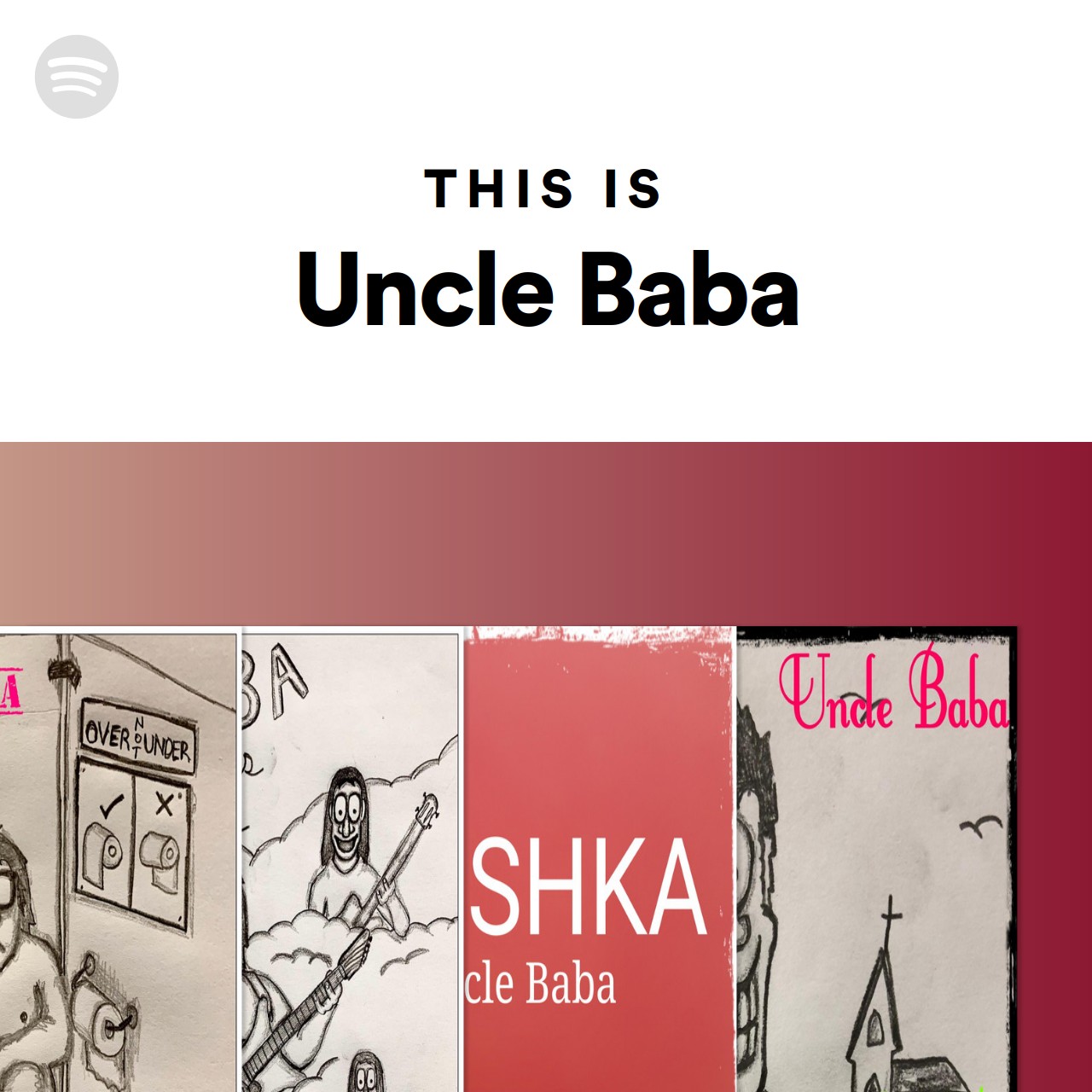 This Is Uncle Baba | Spotify Playlist