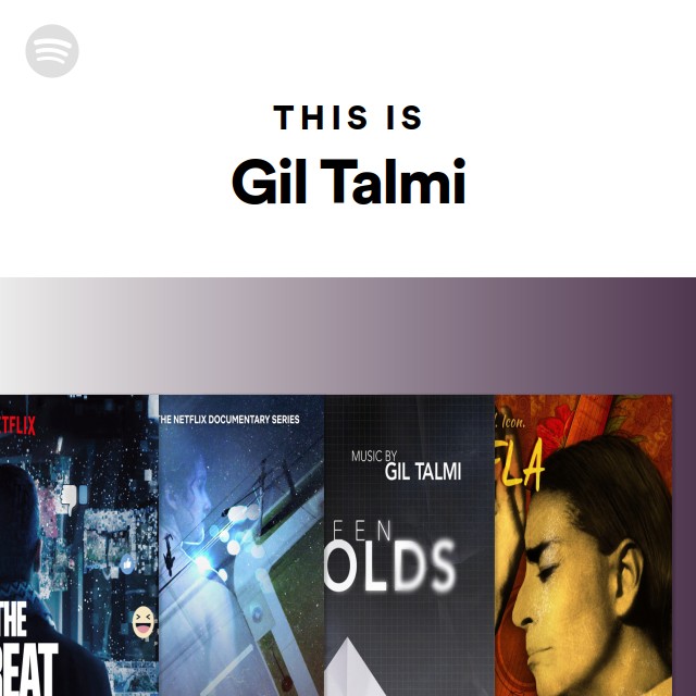 This Is Gil Talmi - playlist by Spotify | Spotify
