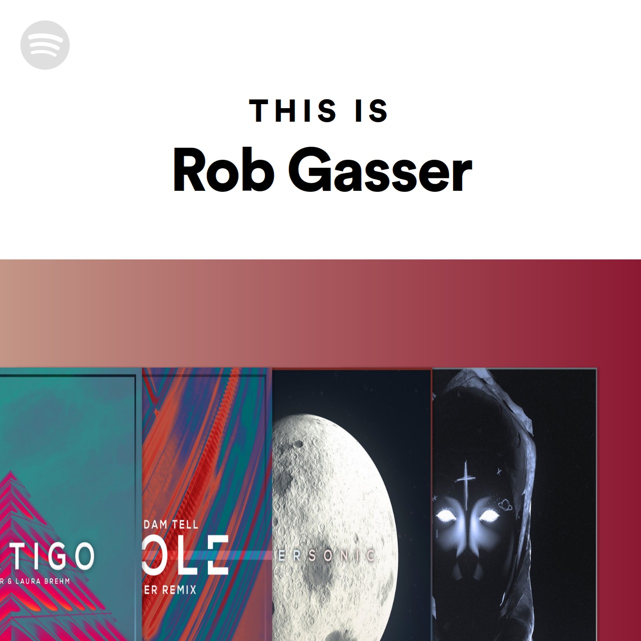 This Is Rob Gasser | Spotify Playlist