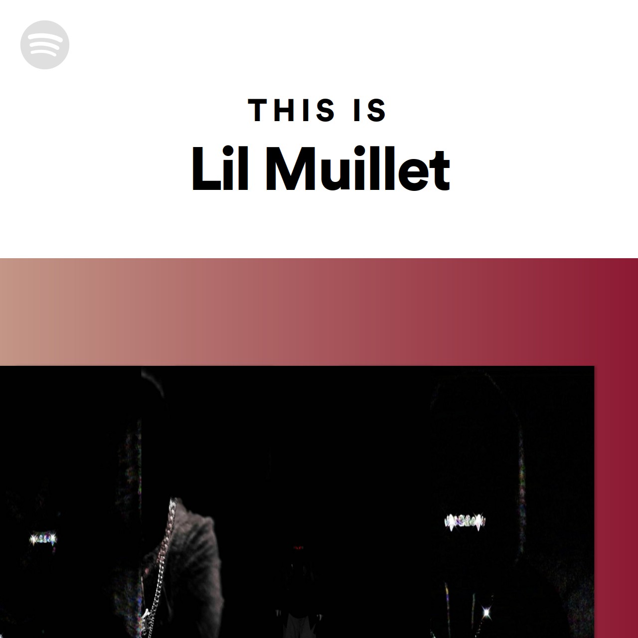 This Is Lil Muillet | Spotify Playlist