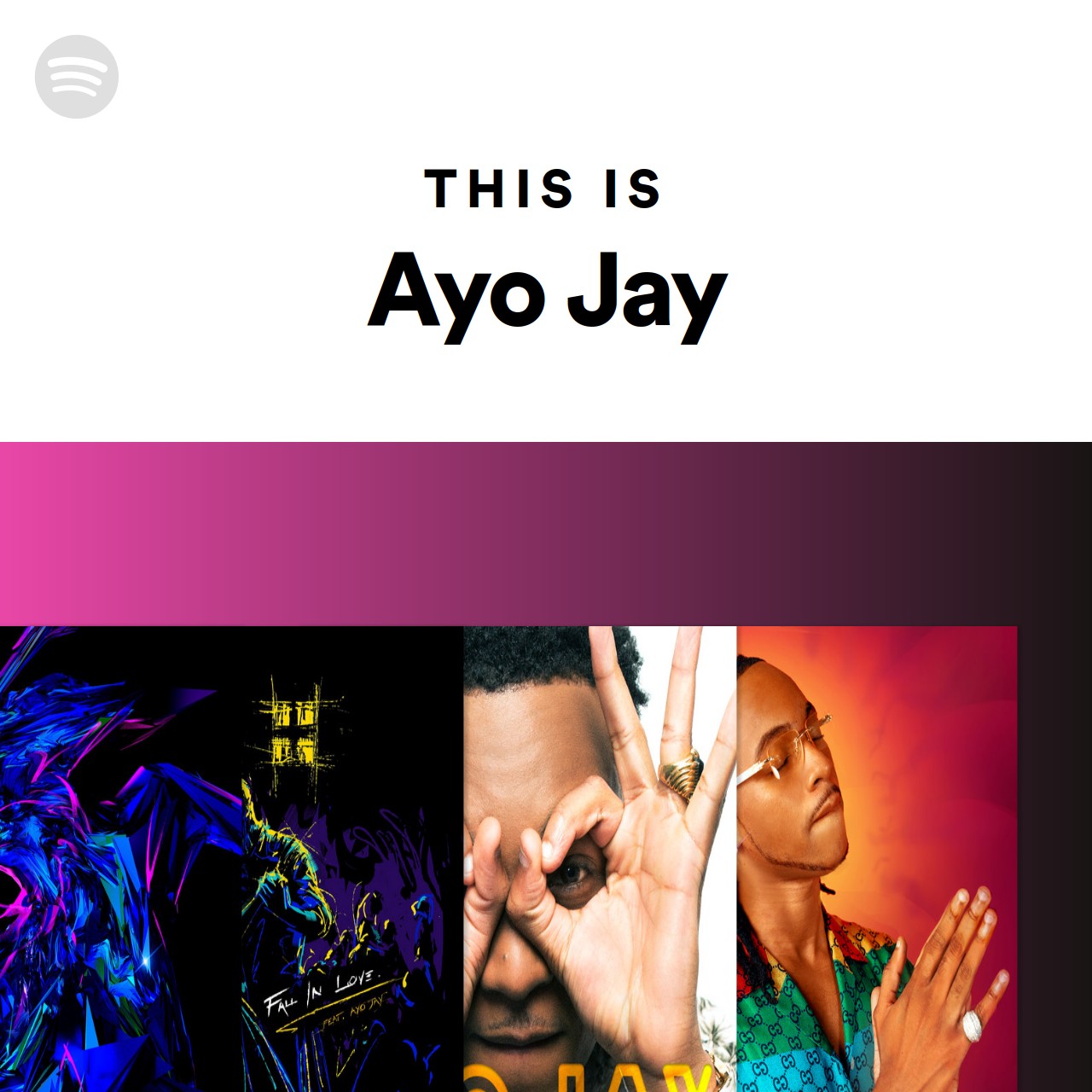 This Is Ayo Jay | Spotify Playlist