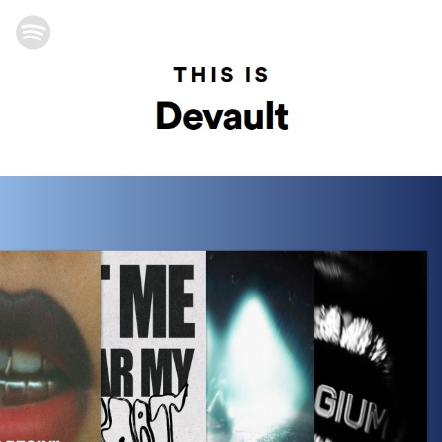 This Is Devault - playlist by Spotify | Spotify