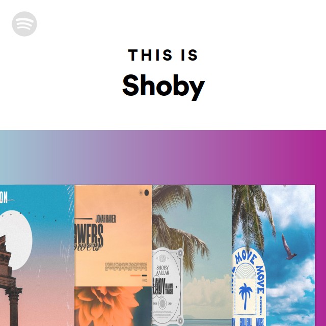 This Is Shoby - playlist by Spotify | Spotify