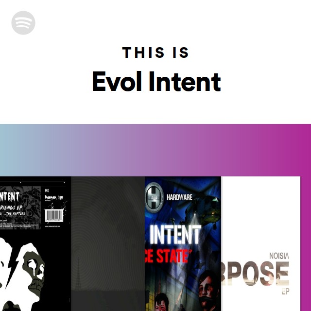Evol Intent | Spotify