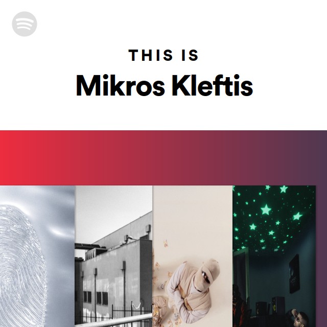 This Is Mikros Kleftis - playlist by Spotify | Spotify
