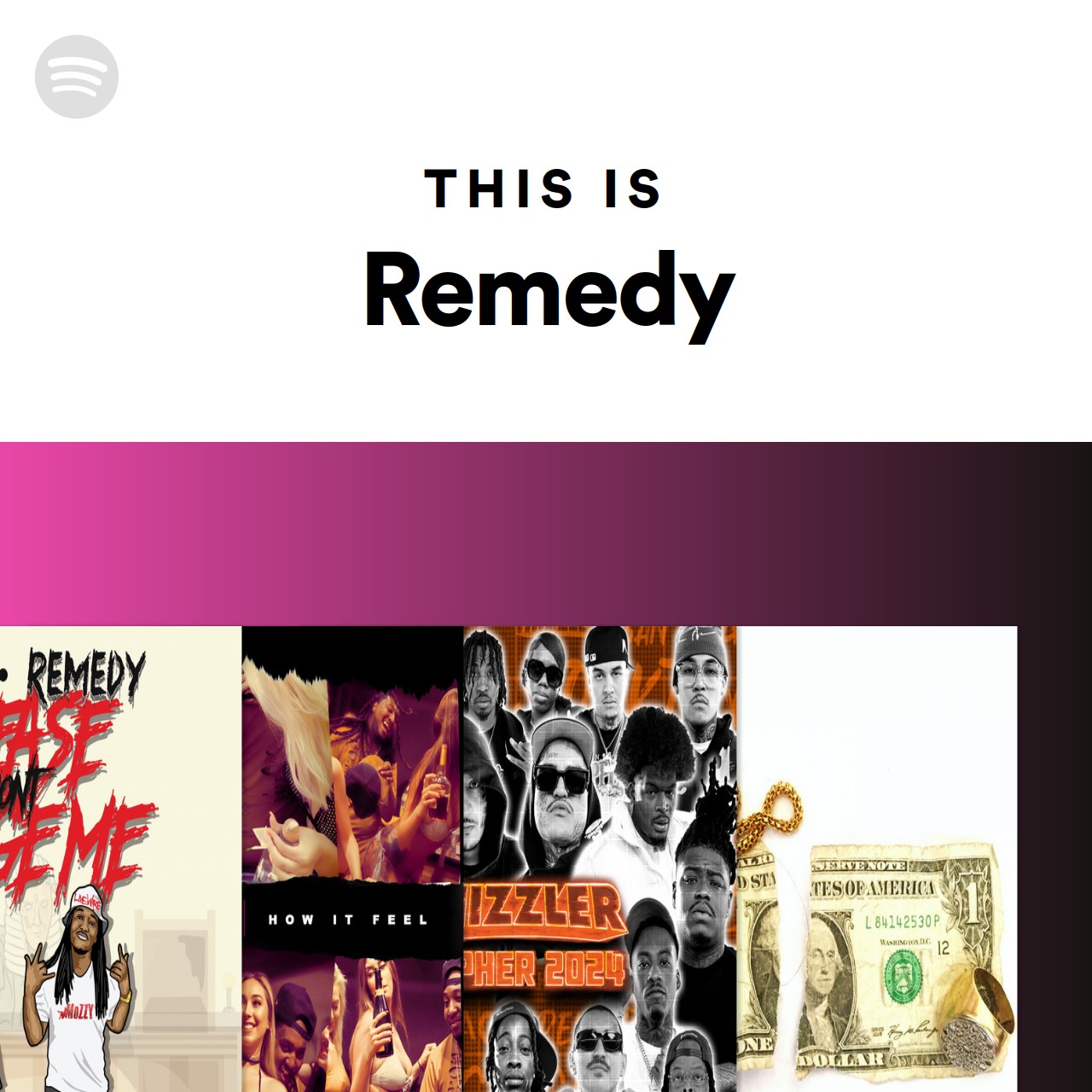 This Is Remedy | Spotify Playlist