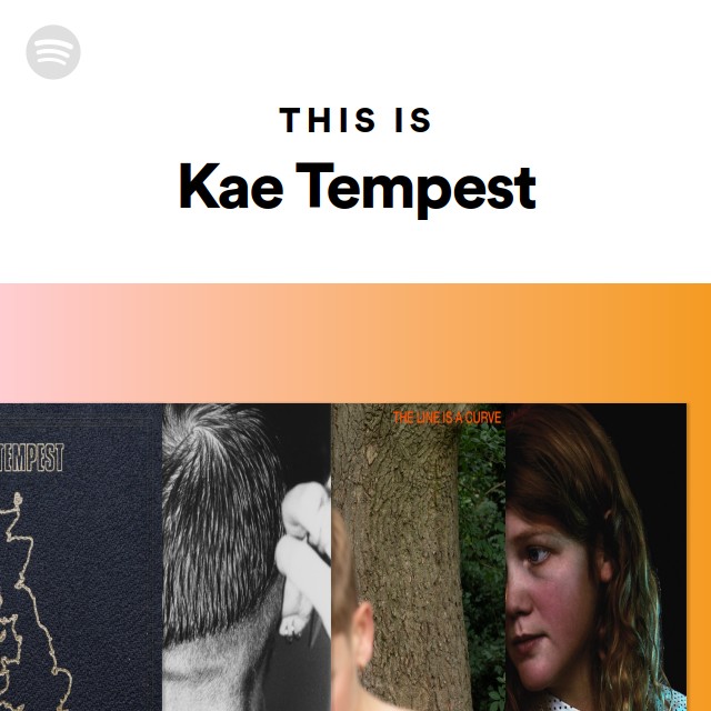 This Is Kae Tempest | Spotify Playlist