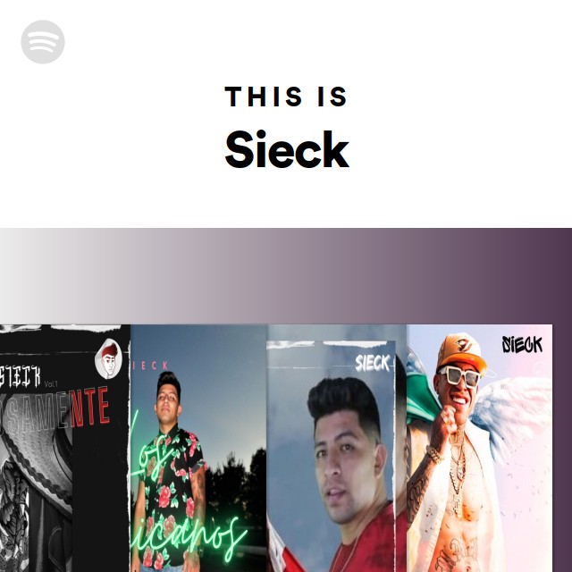 This Is Sieck - playlist by Spotify | Spotify