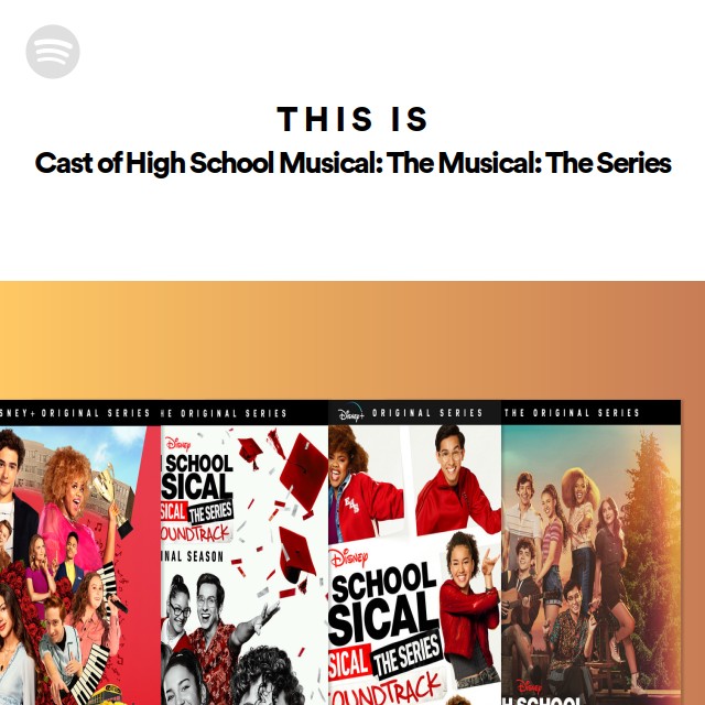This Is Cast of High School Musical: The Musical: The Series - playlist ...