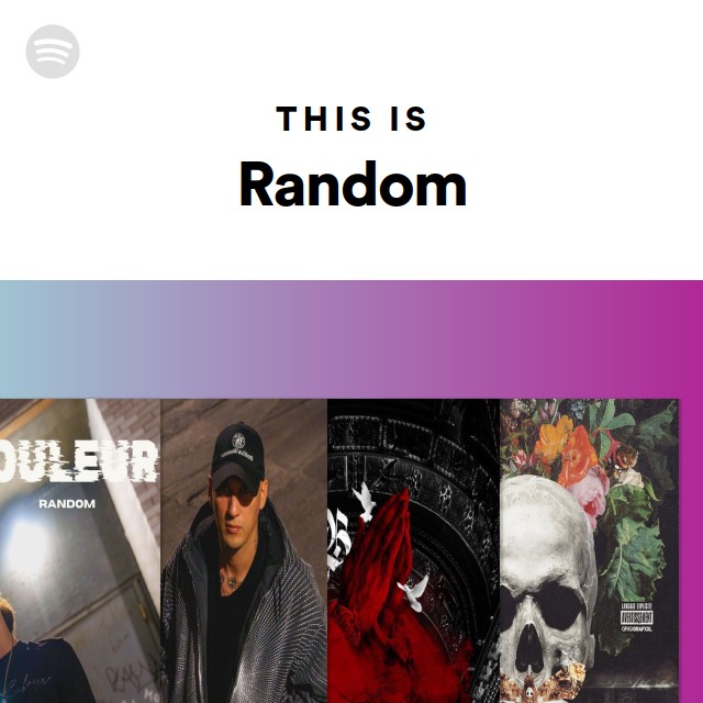 This Is Random - playlist by Spotify | Spotify