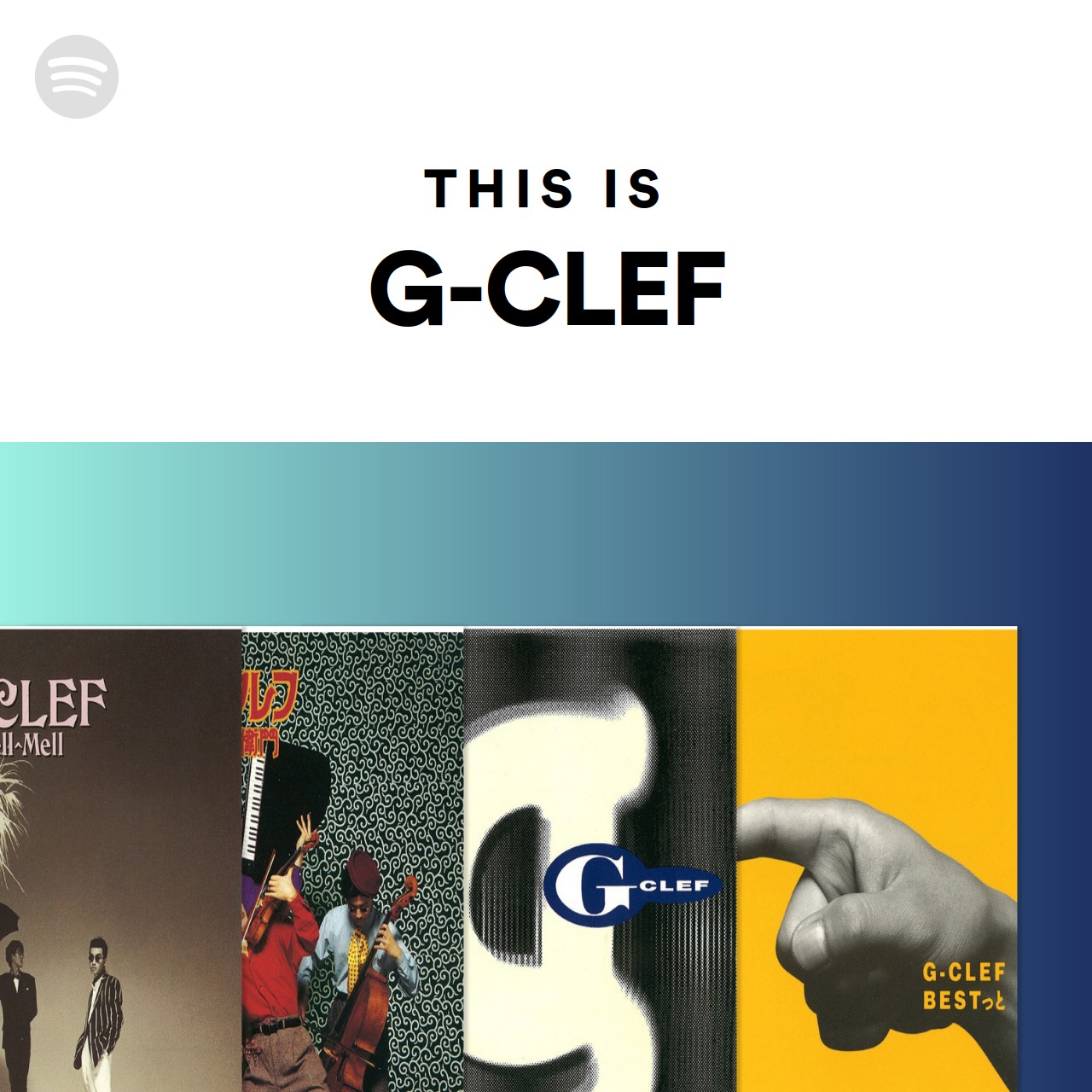 This Is G CLEF Spotify Playlist This Is G CLEF Spotify Playlist