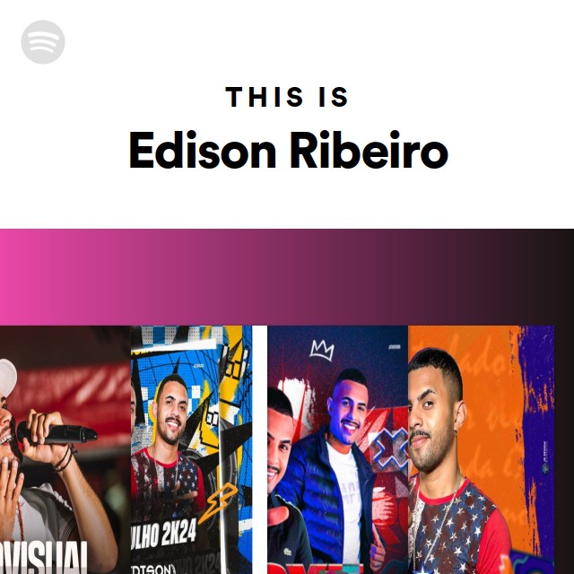 This Is Edison Ribeiro - playlist by Spotify | Spotify