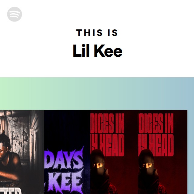 This Is Lil Kee - playlist by Spotify | Spotify