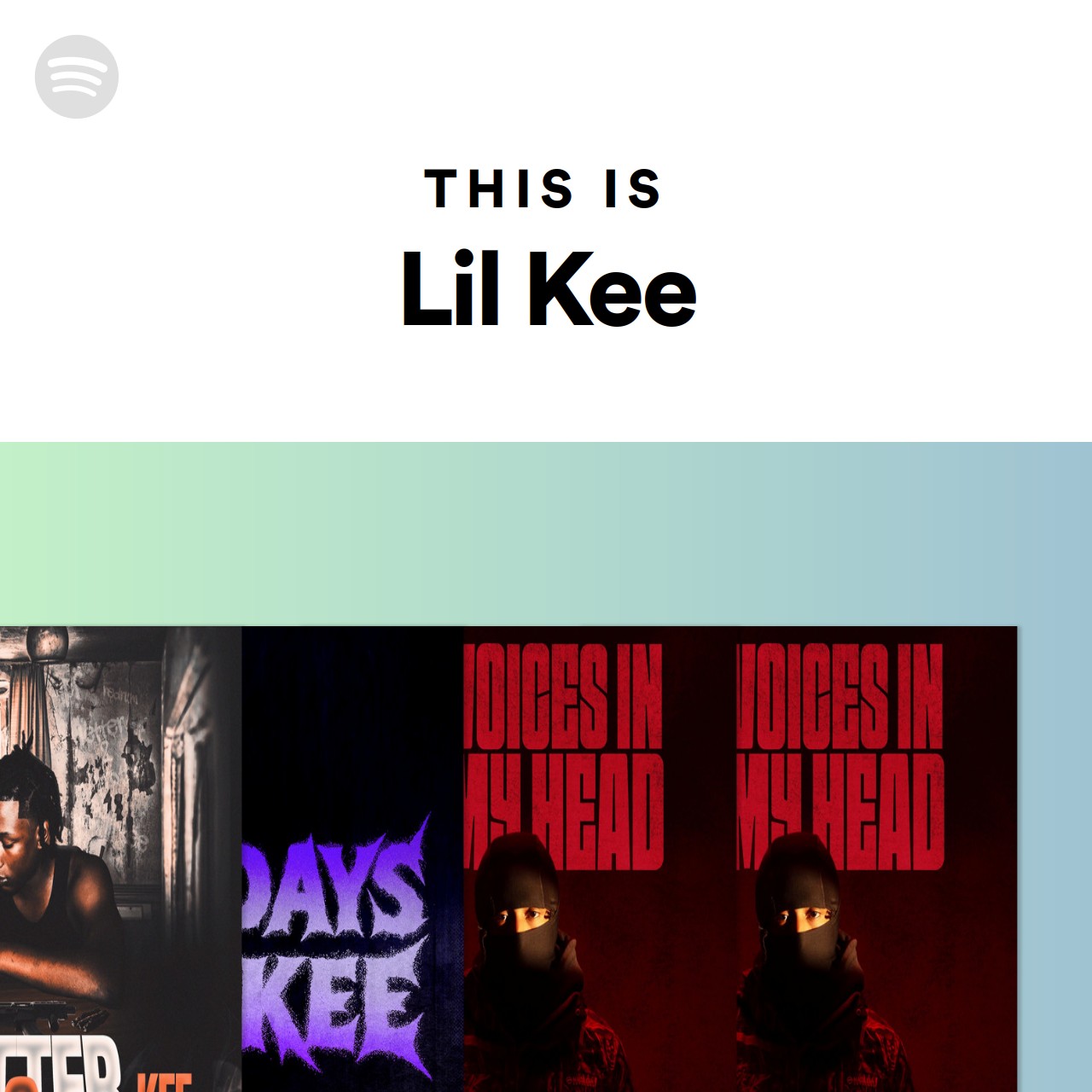 This Is Lil Kee | Spotify Playlist