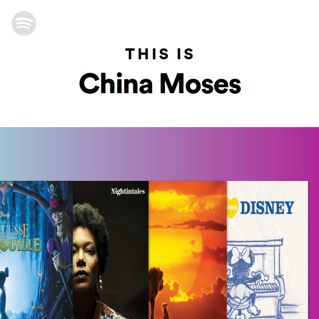 China Moses | Spotify