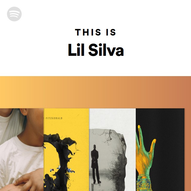 This Is Lil Silva - playlist by Spotify | Spotify