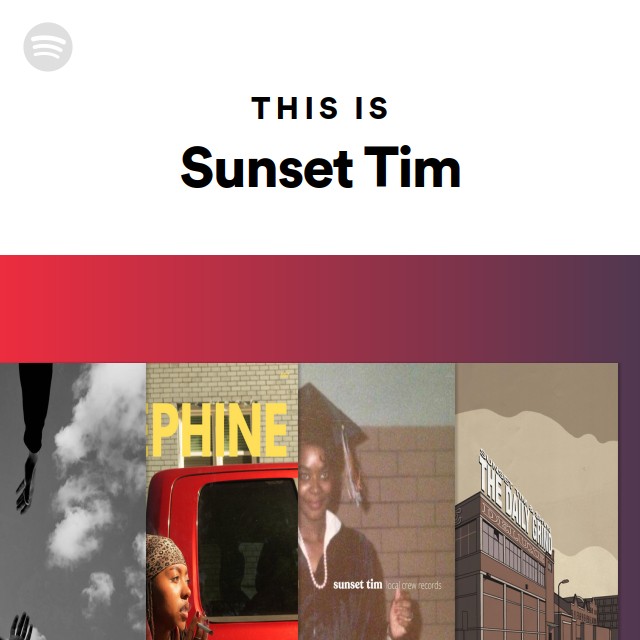 This Is Sunset Tim - playlist by Spotify | Spotify