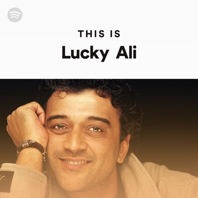 Lucky Ali | Spotify - Listen Free