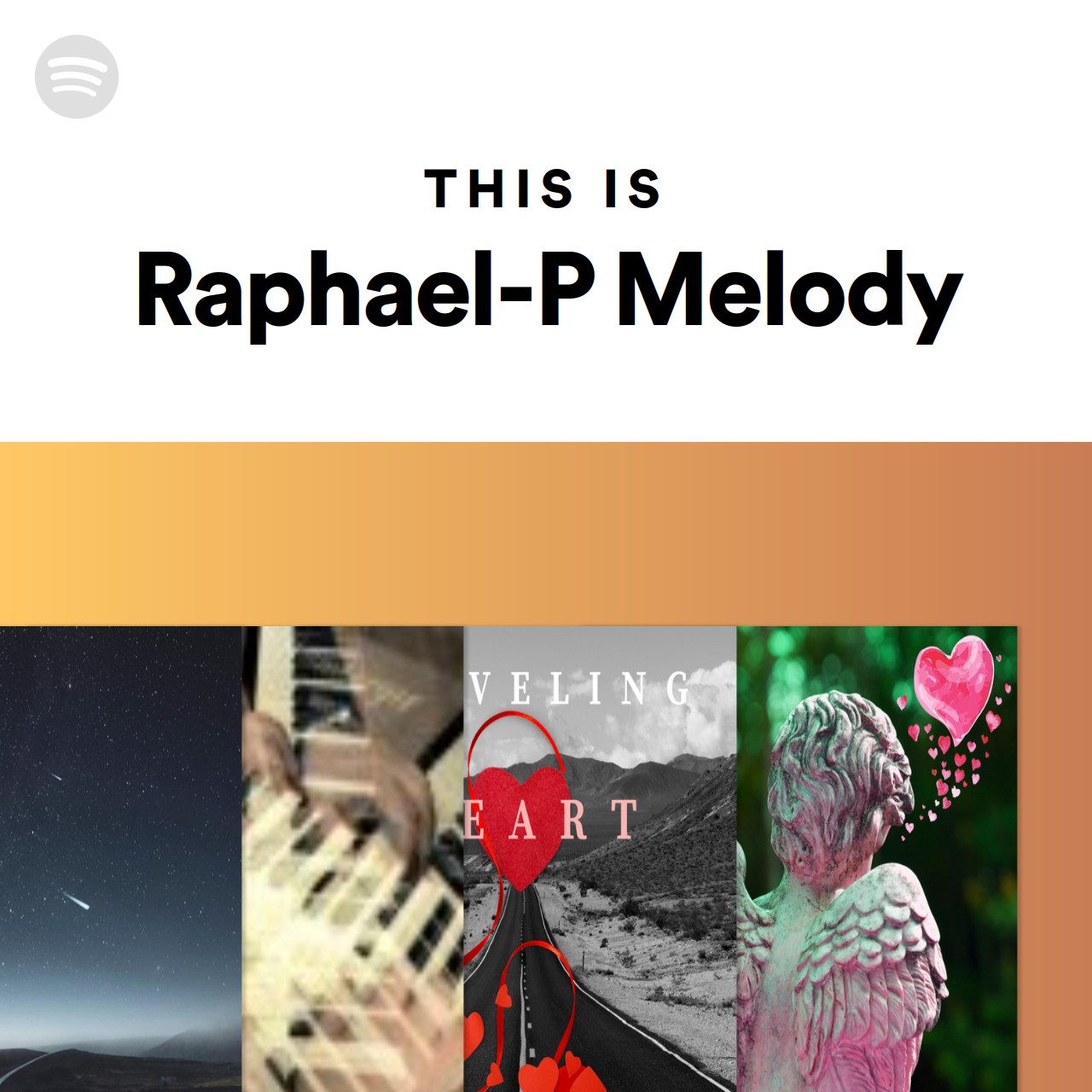 This Is Raphael-P Melody | Spotify Playlist