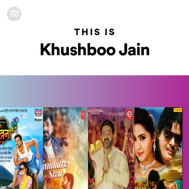 This Is Khushboo Jain - playlist by Spotify | Spotify