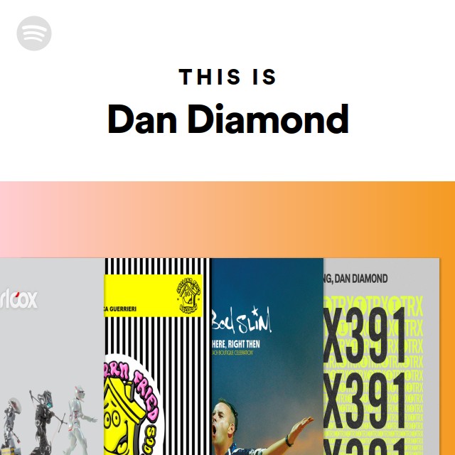 This Is Dan Diamond - playlist by Spotify | Spotify