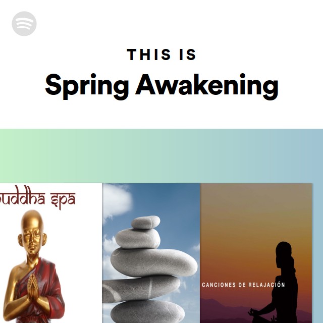 This Is Spring Awakening - playlist by Spotify | Spotify