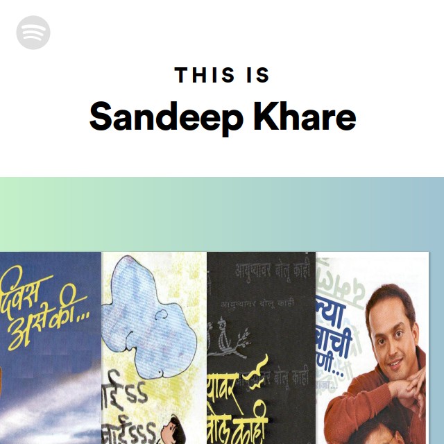 This Is Sandeep Khare - playlist by Spotify | Spotify