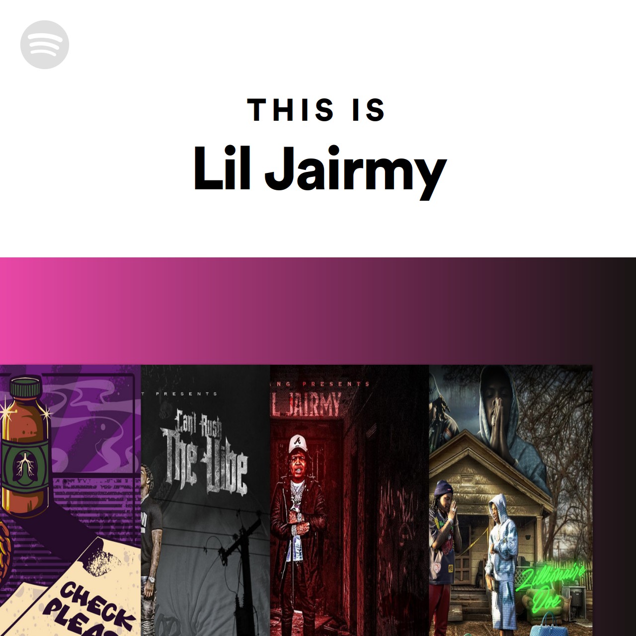 This Is Lil Jairmy | Spotify Playlist