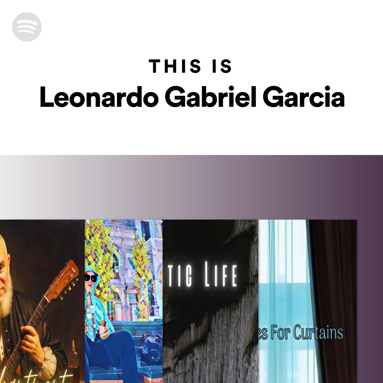This Is Leonardo Gabriel Garcia | Spotify Playlist