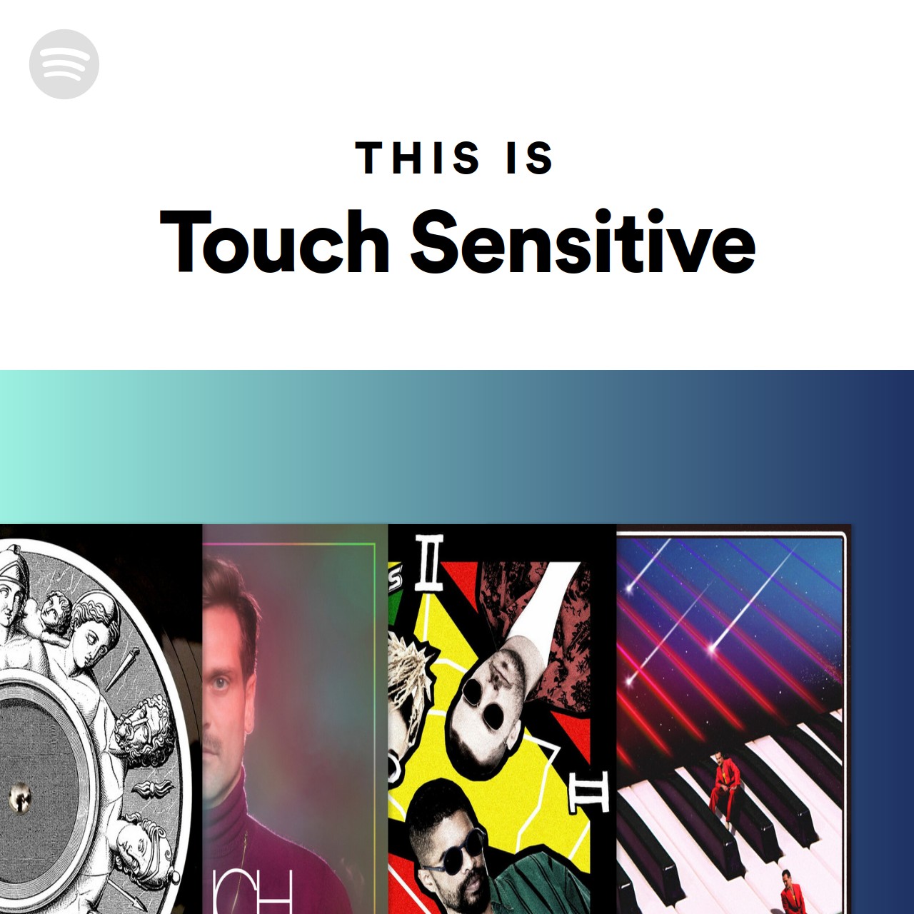 This Is Touch Sensitive | Spotify Playlist