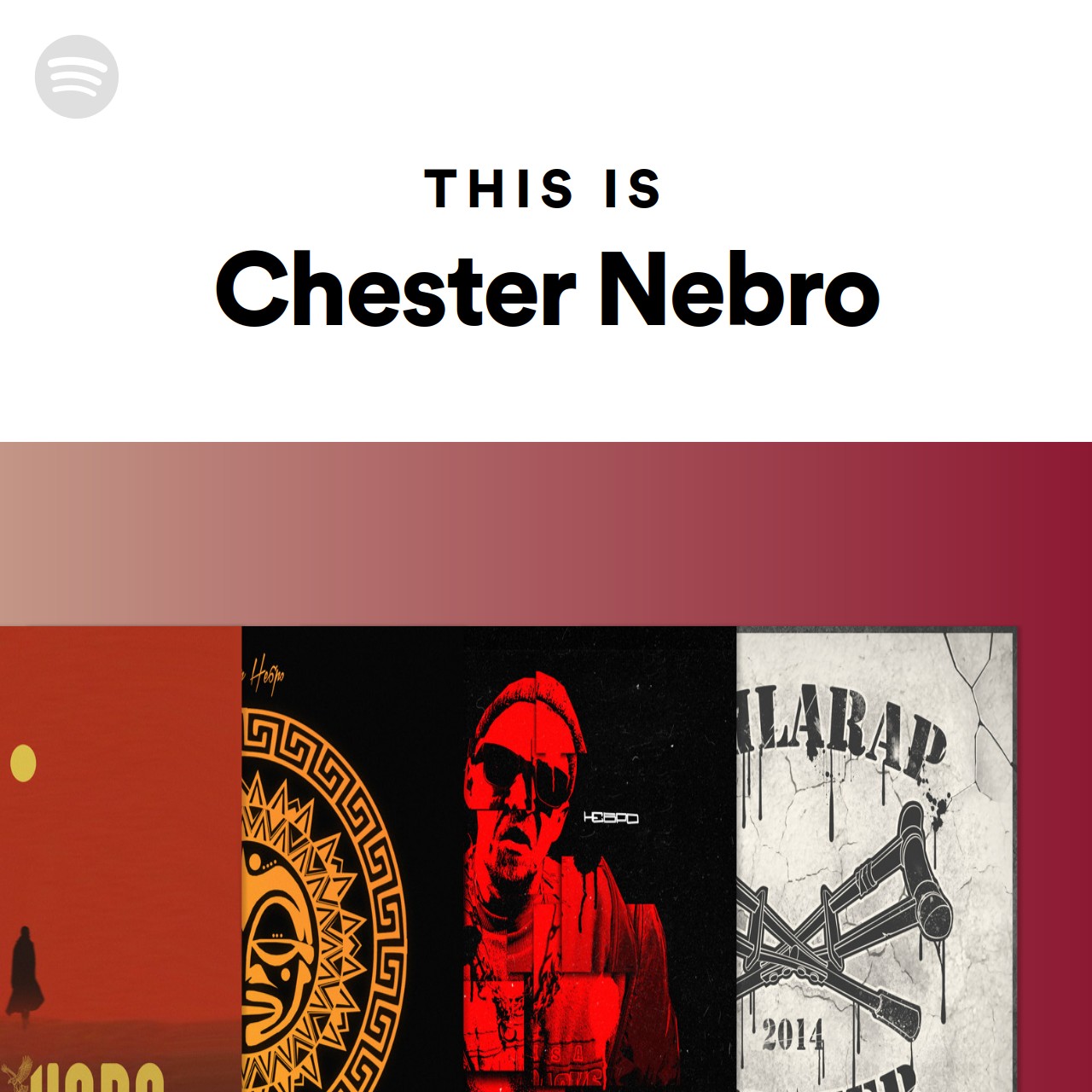 This Is Chester Nebro | Spotify Playlist