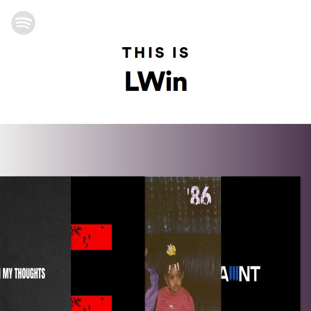 This Is LWin - playlist by Spotify | Spotify