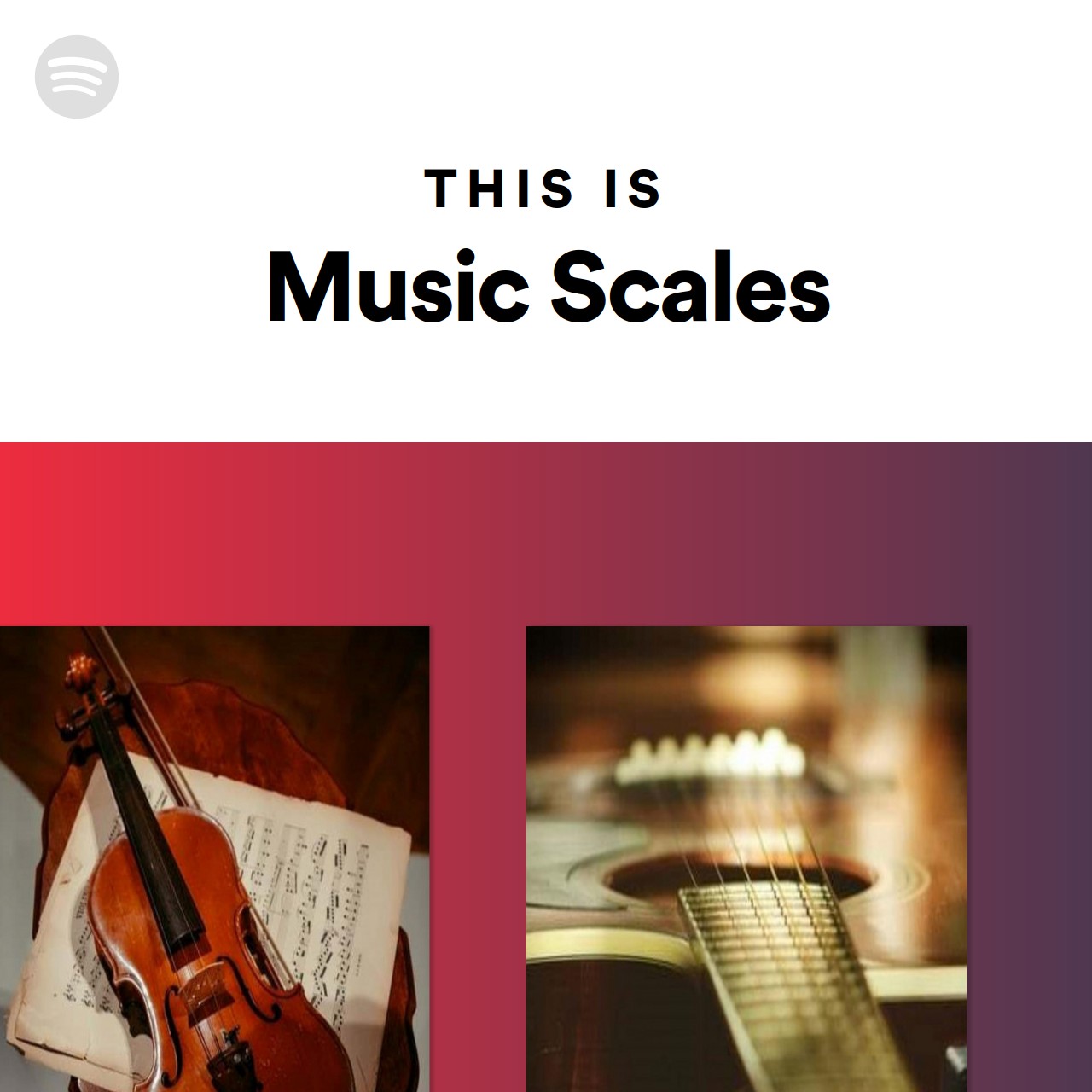 This Is Music Scales | Spotify Playlist