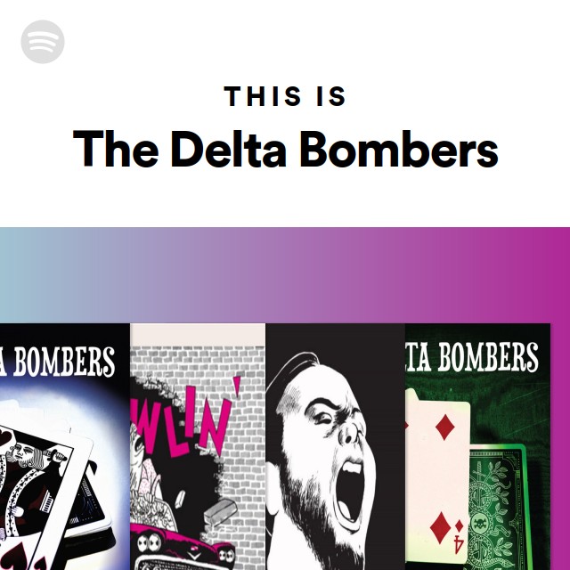This Is The Delta Bombers - playlist by Spotify | Spotify