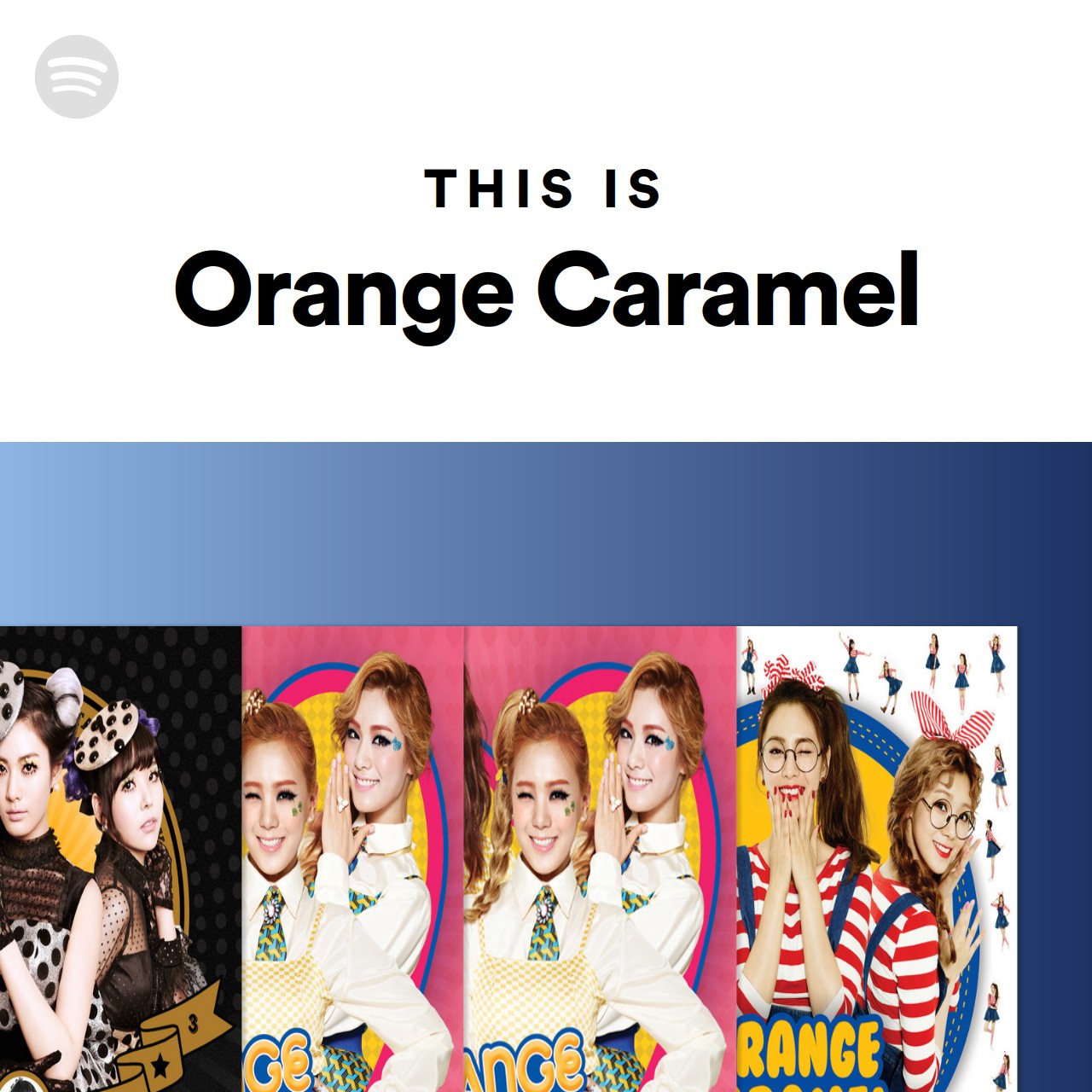 This Is Orange Caramel | Spotify Playlist