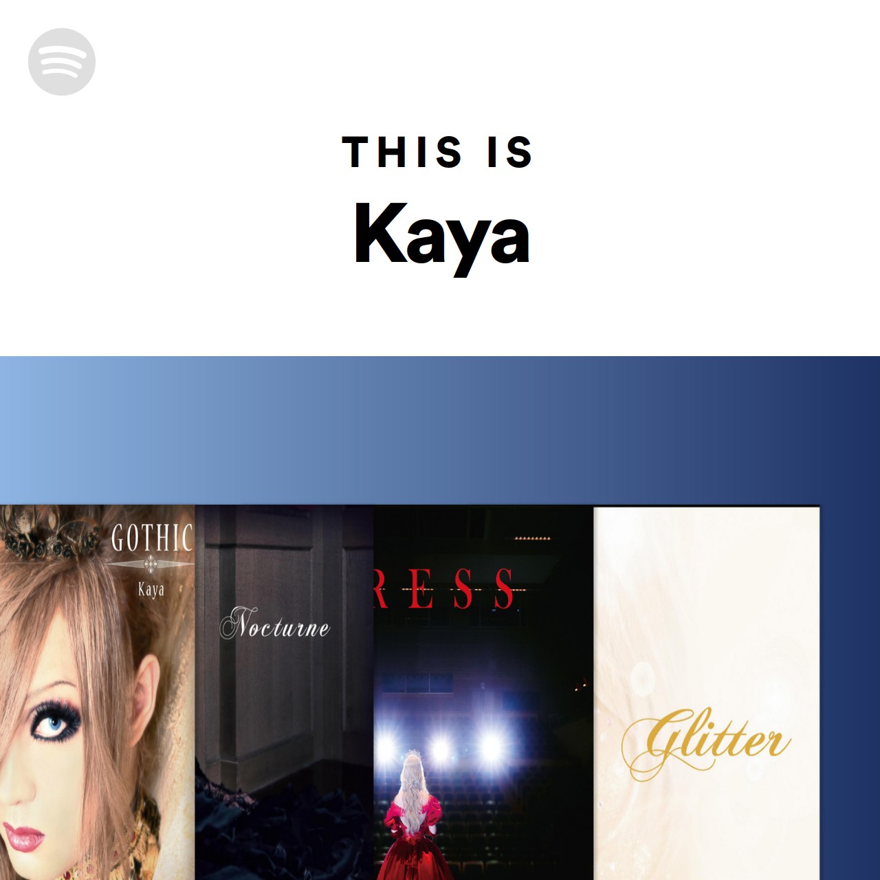 This Is Kaya | Spotify Playlist