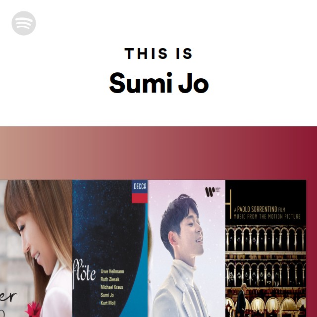 This Is Sumi Jo - playlist by Spotify | Spotify