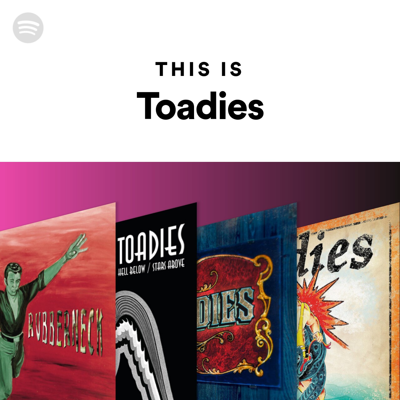This Is Toadies | Spotify Playlist