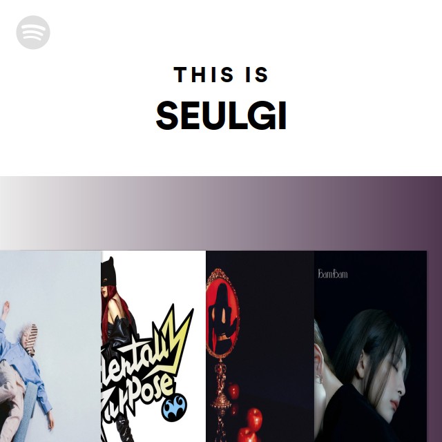 This Is SEULGI - playlist by Spotify | Spotify