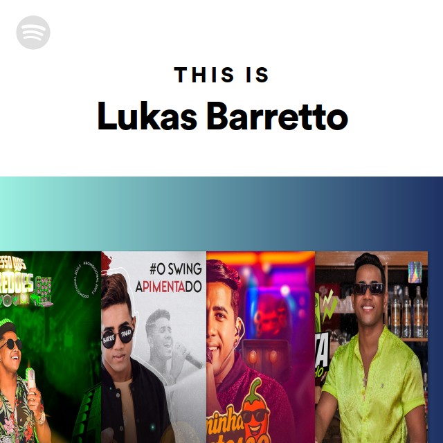 This Is Lukas Barretto - playlist by Spotify | Spotify