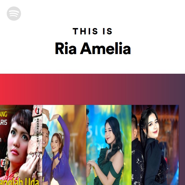 This Is Ria Amelia - playlist by Spotify | Spotify