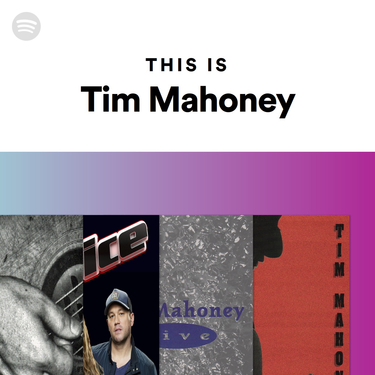 This Is Tim Mahoney | Spotify Playlist