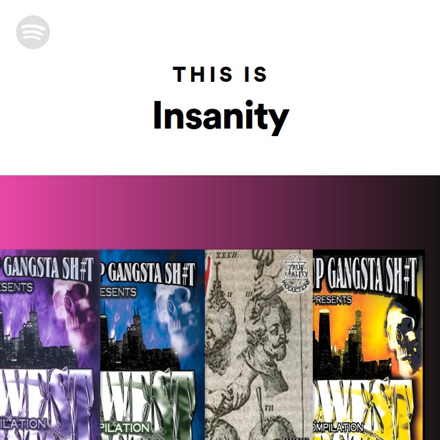 This Is Insanity - playlist by Spotify | Spotify