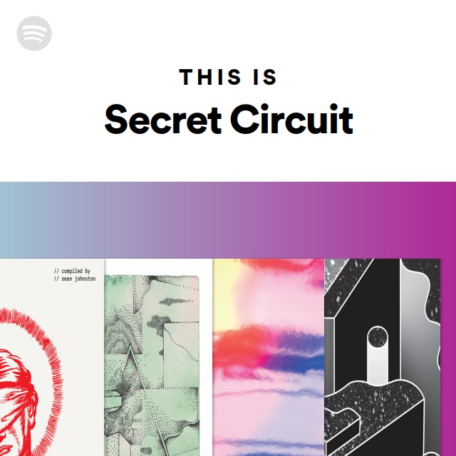 This Is Secret Circuit - playlist by Spotify | Spotify
