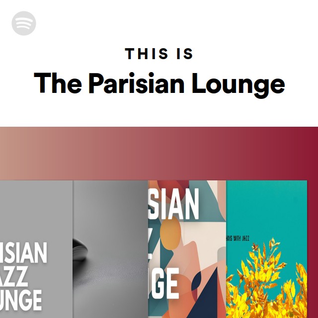 This Is Parisian Jazz Lounge - playlist by Spotify | Spotify