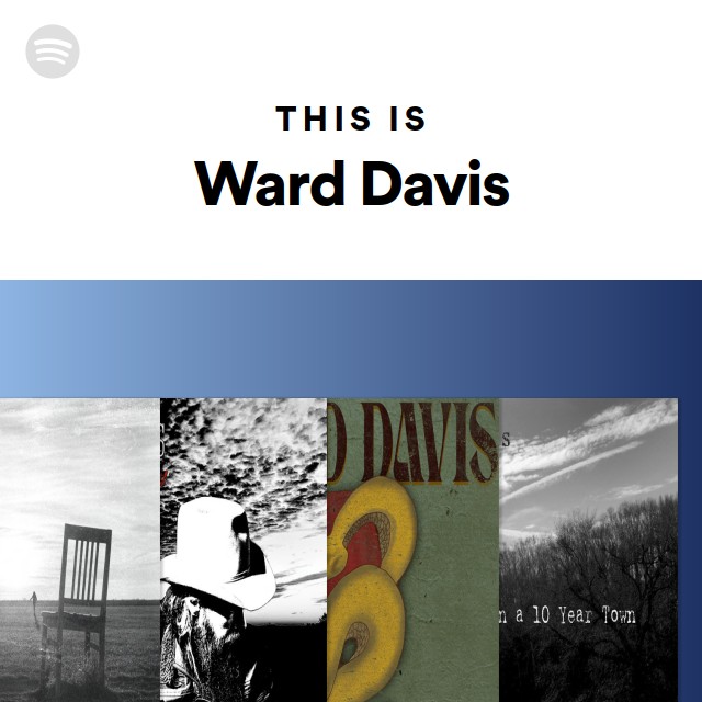 This Is Ward Davis - playlist by Spotify | Spotify