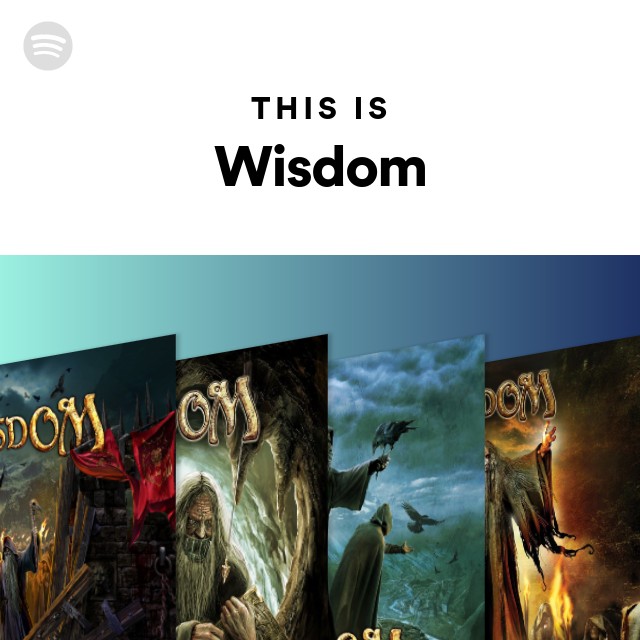 This Is Wisdom - playlist by Spotify | Spotify